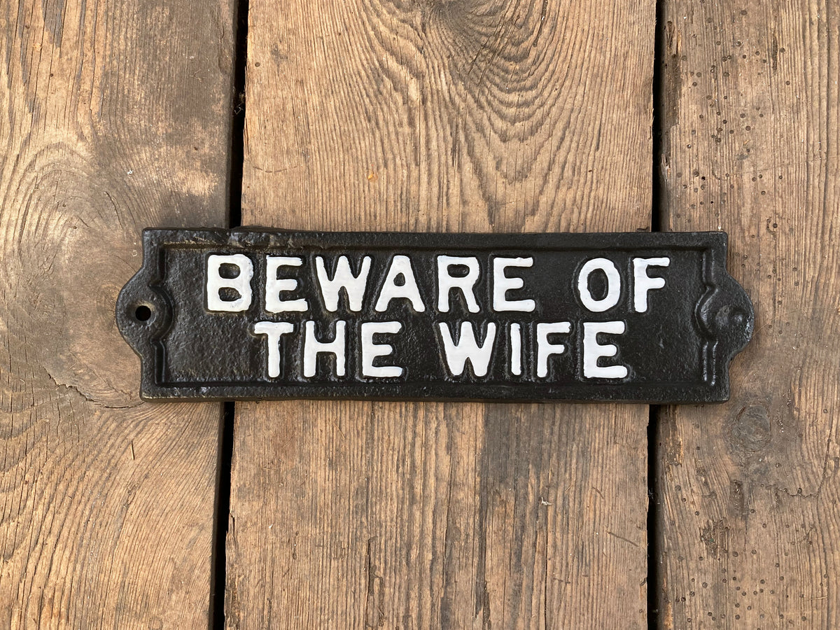 Beware of the Wife Wall Mount Sign – Back to Home